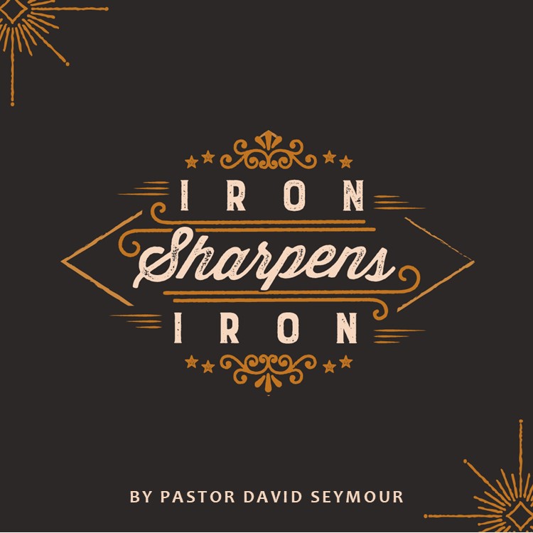 Iron Sharpens Iron series